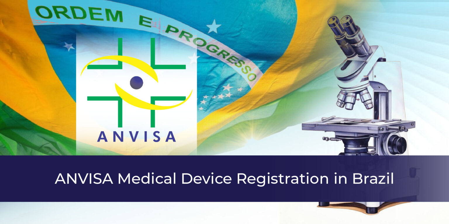 ANVISA Medical Device Registration in Brazil (Get Expert Guidance ...