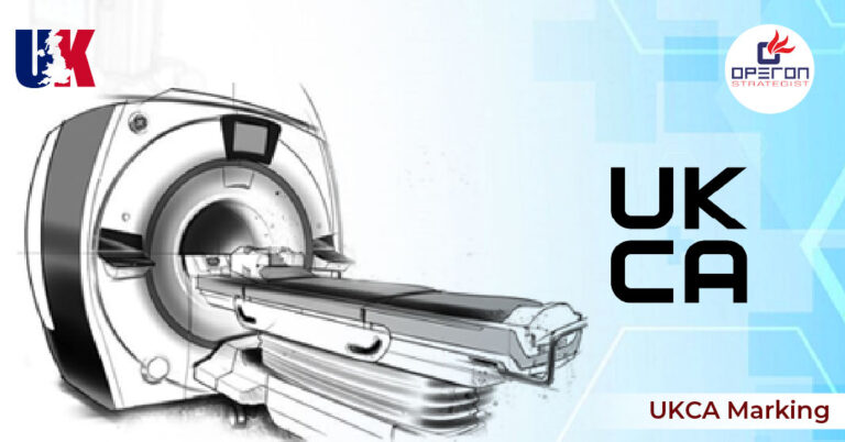 UKCA Marking Requirements for Medical Devices [Step-by-Step Guide] | Operon Strategist