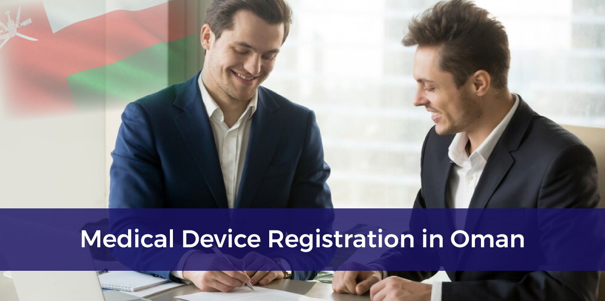 Medical Device Registration in Oman | Regulatory Compliance Experts ...