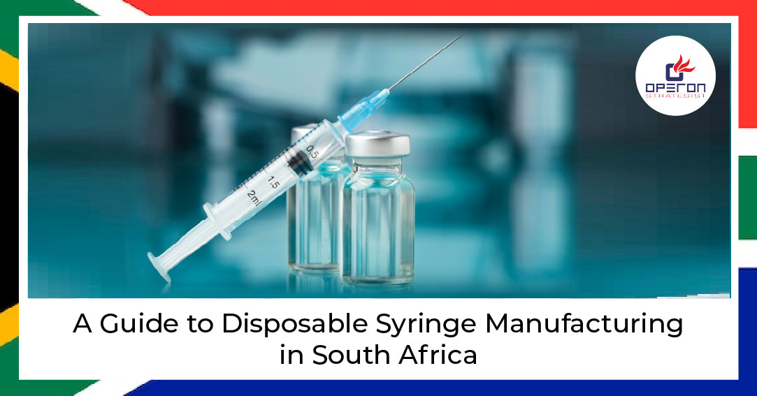 A Guide to Disposable Syringe Manufacturing in South Africa | Operon ...