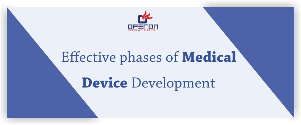 Effective phases of Medical Device Development