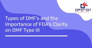DMF Type III (Packaging Materials) FDA Compliance Guide 2024 | Operon ...