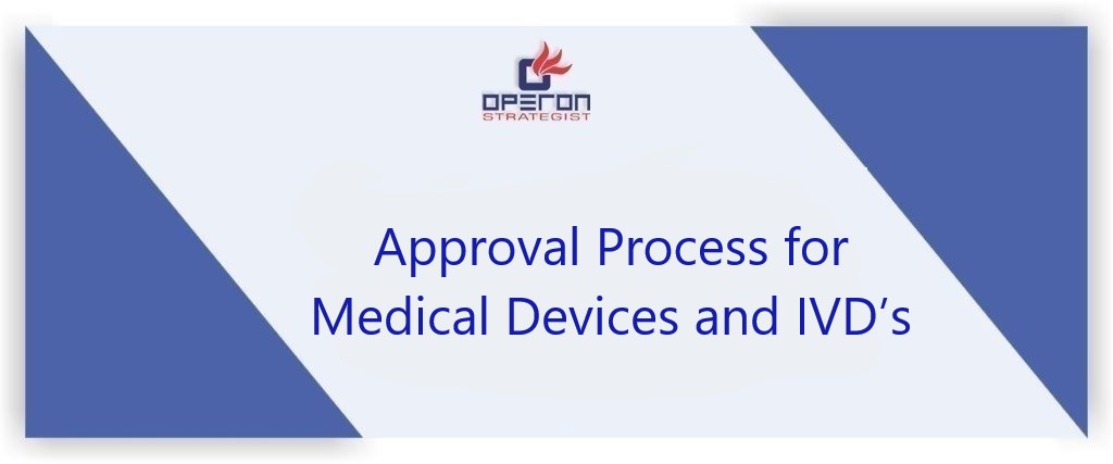 India Approval Process for Medical Devices and IVD’s