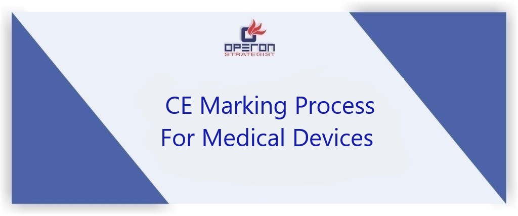 CE Marking Process for medical devices