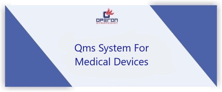 Qms System For Medical Devices - Operon Strategist