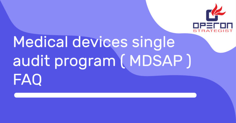 All About the Medical Device Single Audit Program (MDSAP FAQ) | Operon ...