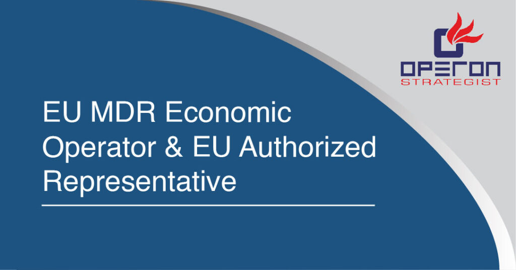 Who are the EU MDR Economic Operators and What's there Requirements ...