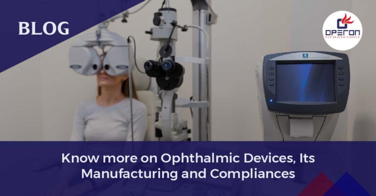 Everything you should know about Ophthalmic Devices (Its Manufacturing ...