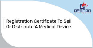 Registration Certificate to Sell or Distribute A Medical Device