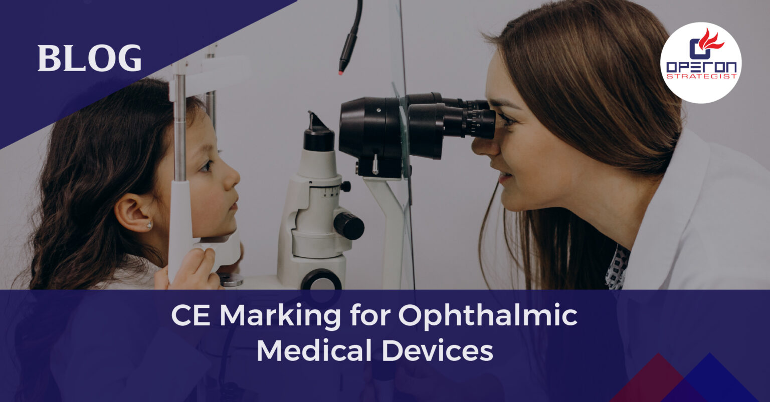 CE Marking for Ophthalmic Medical Devices (Quick and Easy Guidance for ...