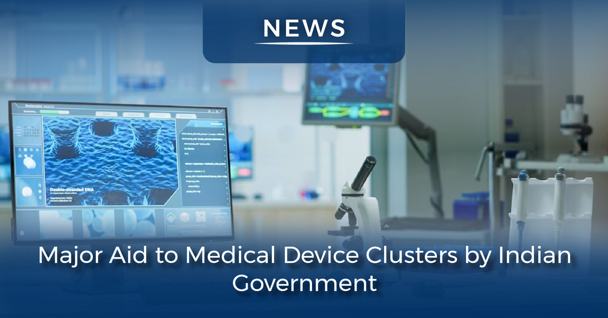 Major Aid to Medical Device Clusters by Indian Government | Operon ...