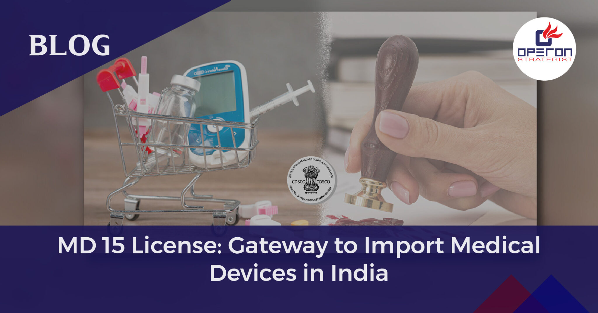 MD 15 License: A Complete Guide to Medical Device Import in India ...