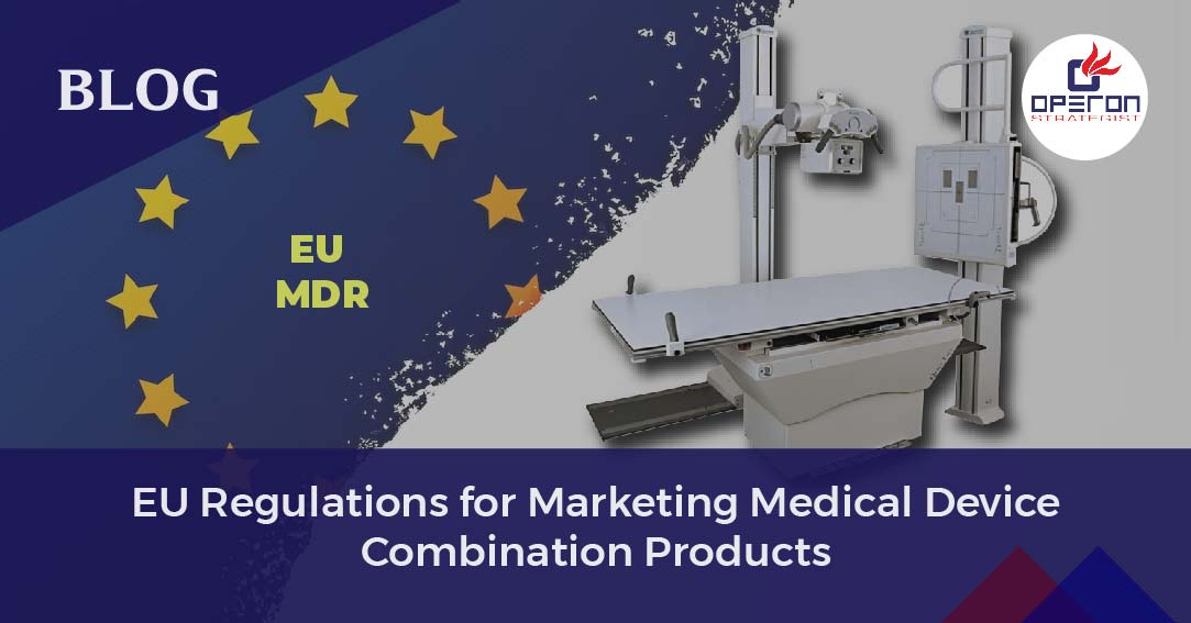 Deciphering EU Regulations for Combination Products to Market Medical ...