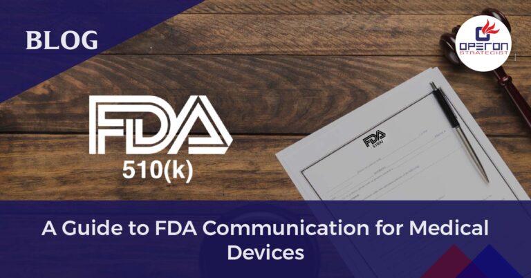 Tips for FDA Communication for Medical Devices | Operon Strategist