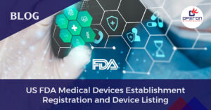 US FDA Medical Device Establishment Registration and Device Listing ...