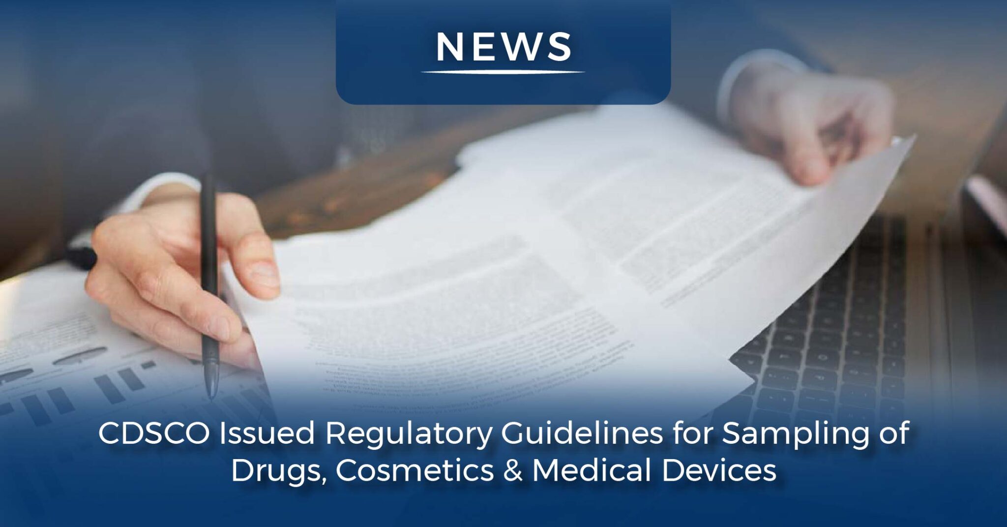CDSCO Issued Regulatory Guidelines for Sampling of Medical Devices ...
