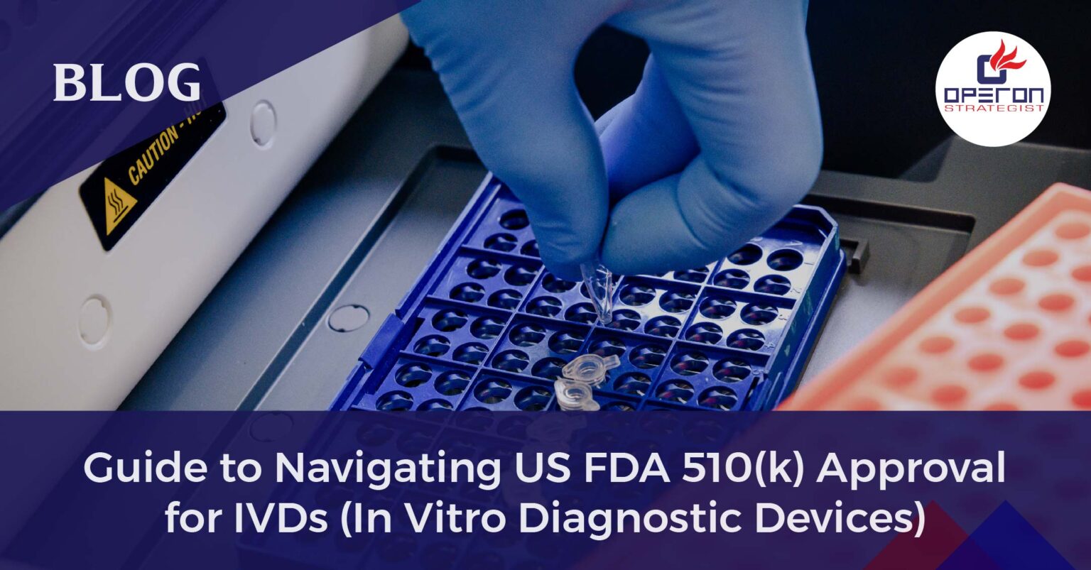 Navigating US FDA 510(k) Approval for IVDs: A Comprehensive Guide
