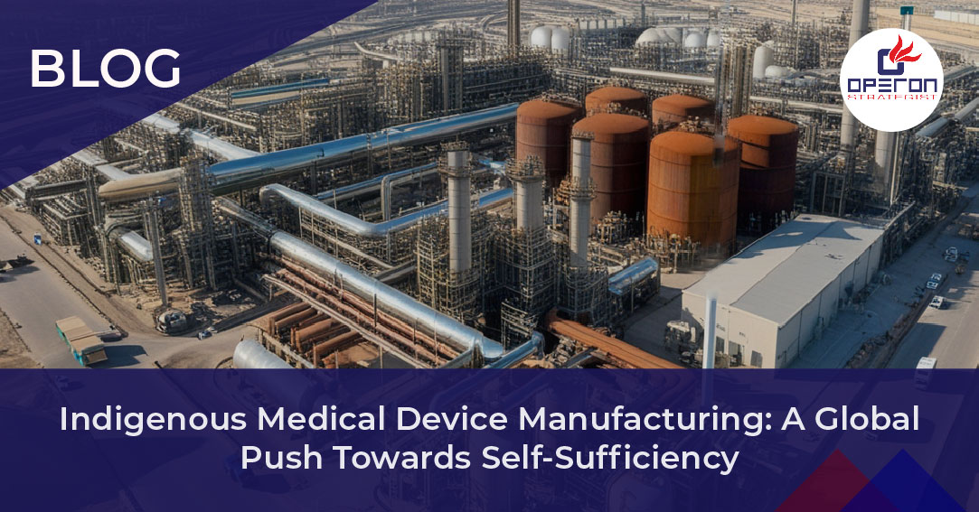 Indigenous Medical Device Manufacturing: A Global Push Towards Self ...