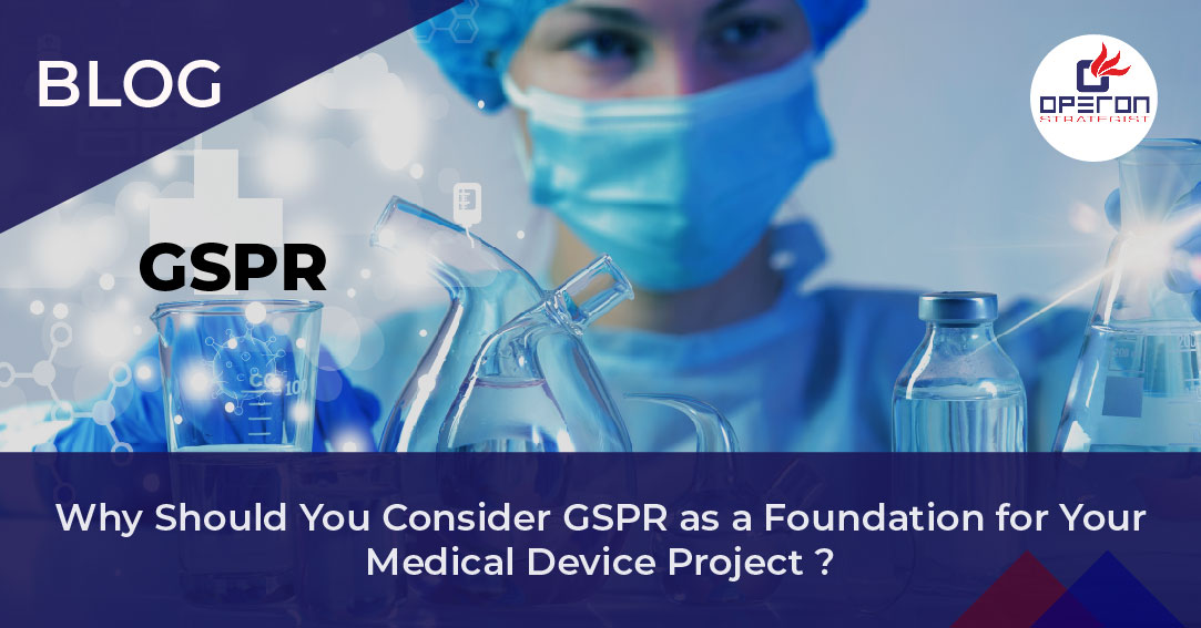 Why Consider GSPR as the Foundation for Your Medical Device Project ...