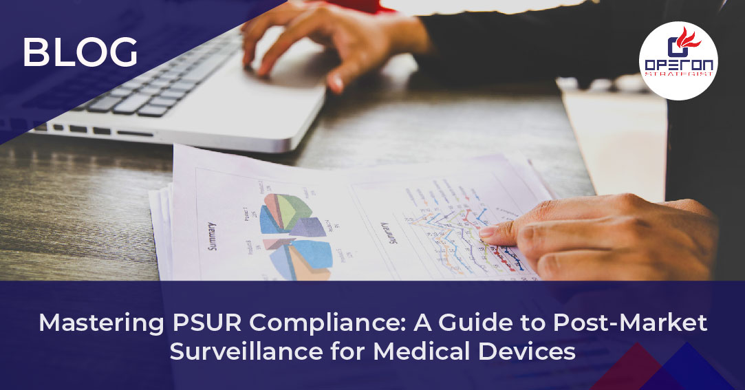 PSUR Compliance for Medical Device | Operon Strategist