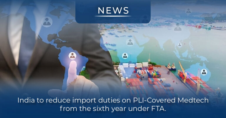 India to Reduce Import Duties on Medtech Under PLI Scheme